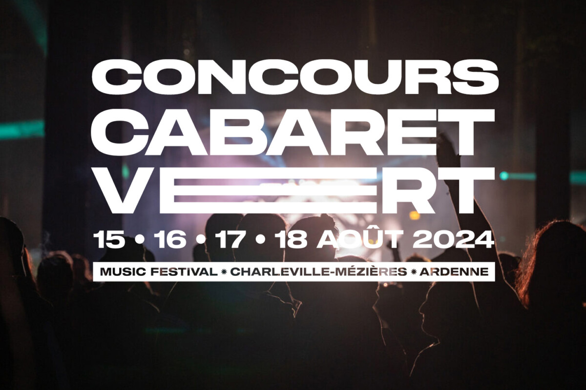 Cabaret Vert : Vibrez lors de la 18ème édition du 15 au 18 aout 2024 ...